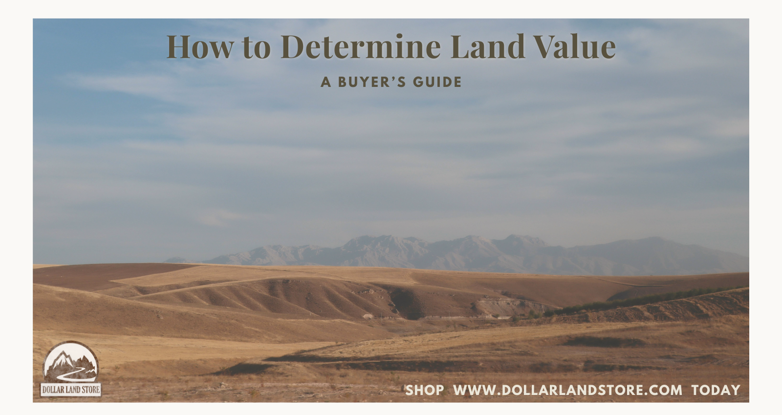 How to Determine Land Value: A Buyer's Guide – Dollar Land Store